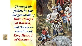 Saint Henry II, German King and Holy Roman Emperor (972-1024).pptx