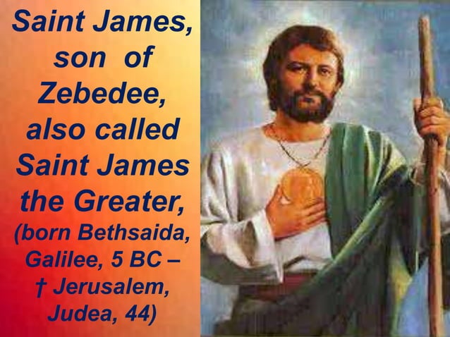 Saint james, apostle | PPTX | Christianity | Religion & Spirituality