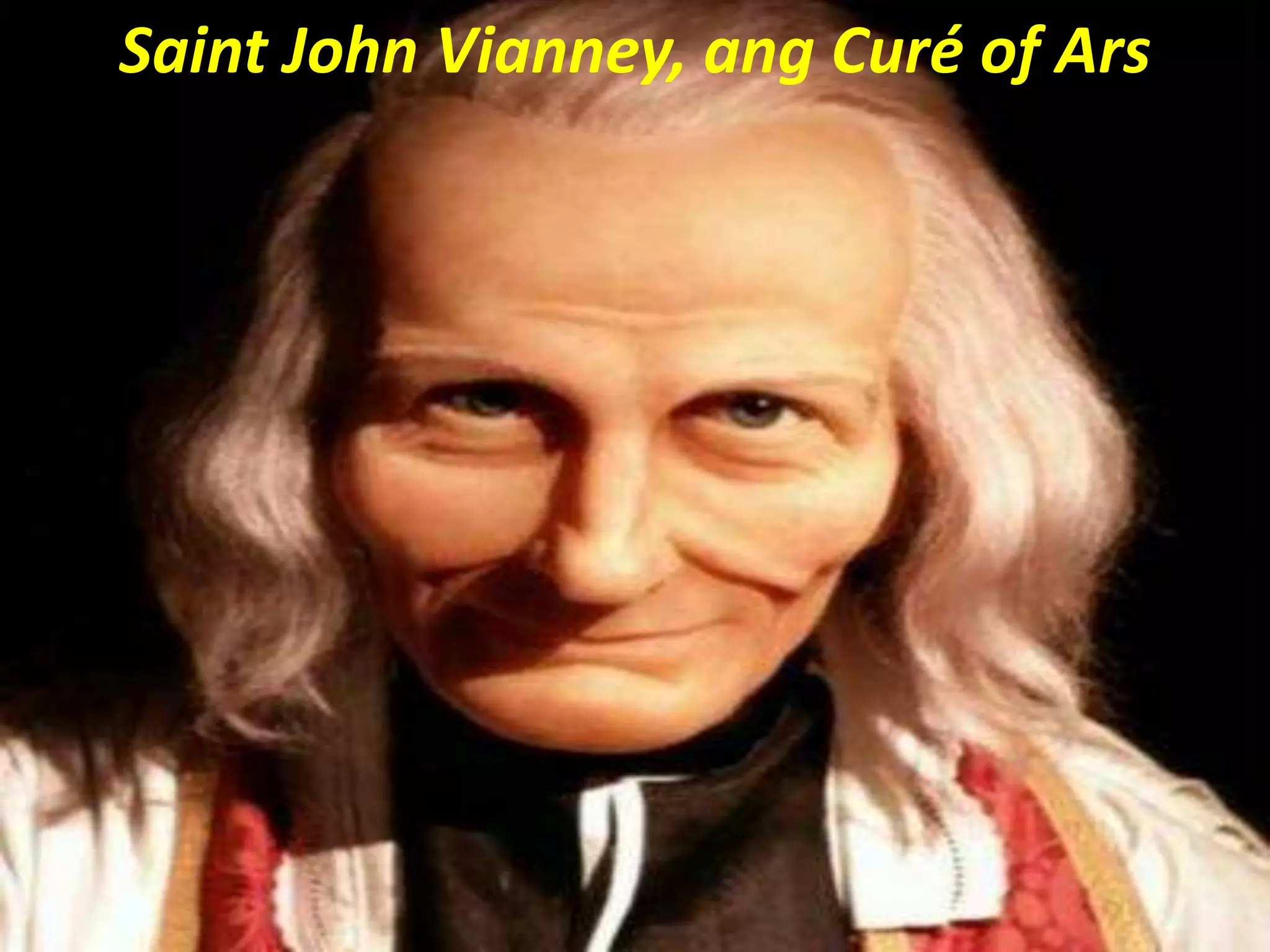 Saint John M Vianney - (Filippino).pptx