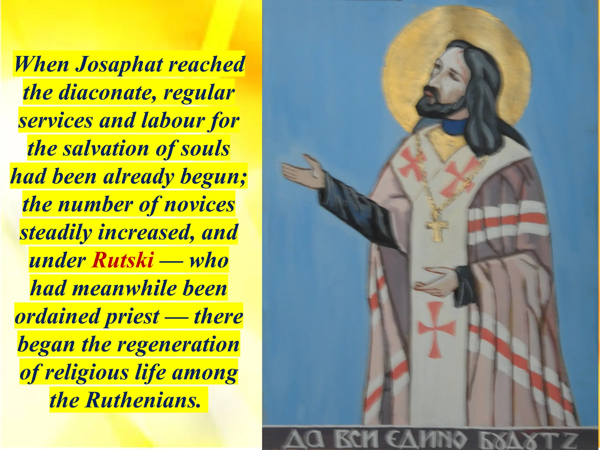 Saint Josaphat, bishop and martyr, snatcher of souls 1580-1623.pptx