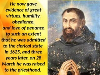 Saint Joseph of Cupertino, the flying fraile.pptx