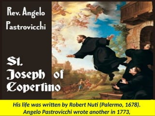Saint Joseph of Cupertino, the flying fraile.pptx