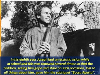 Saint Joseph of Cupertino, the flying fraile.pptx