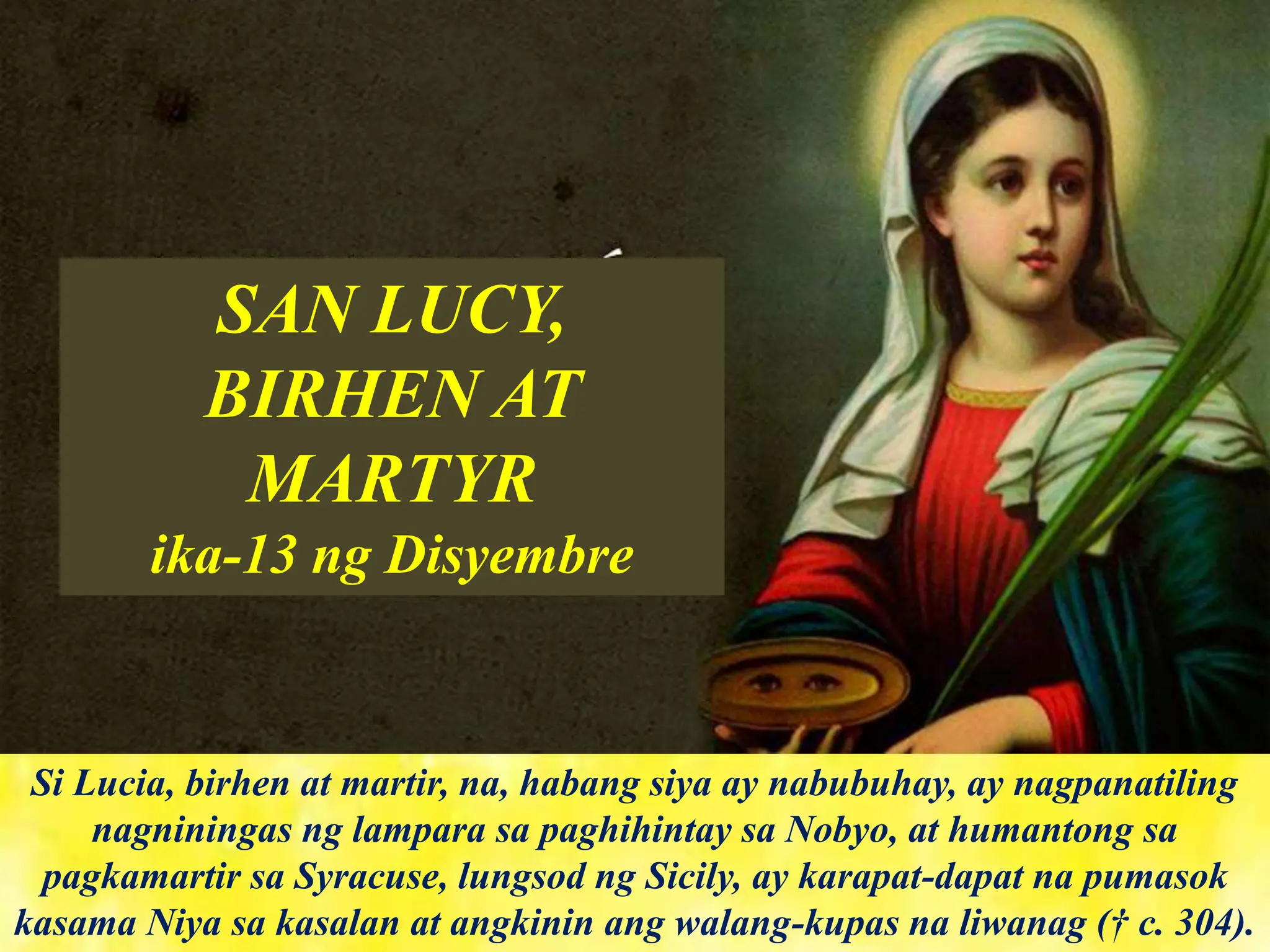 Saint Lucy, Virgin and Martyr (Tagalo-Filipino).pptx