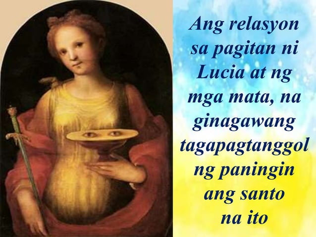 Saint Lucy, Virgin and Martyr (Tagalo-Filipino).pptx