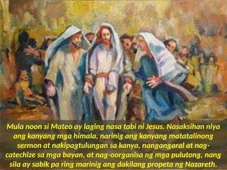Saint Matthew, Apostle and Evangelist (Filipino).pptx