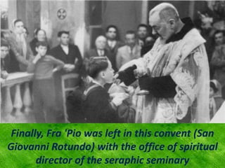 Saint padre pio of pietrelcina | PPTX