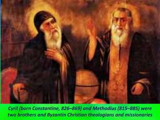 Saints Cyril and Methodius, Co Patrons of Europe | PPTX