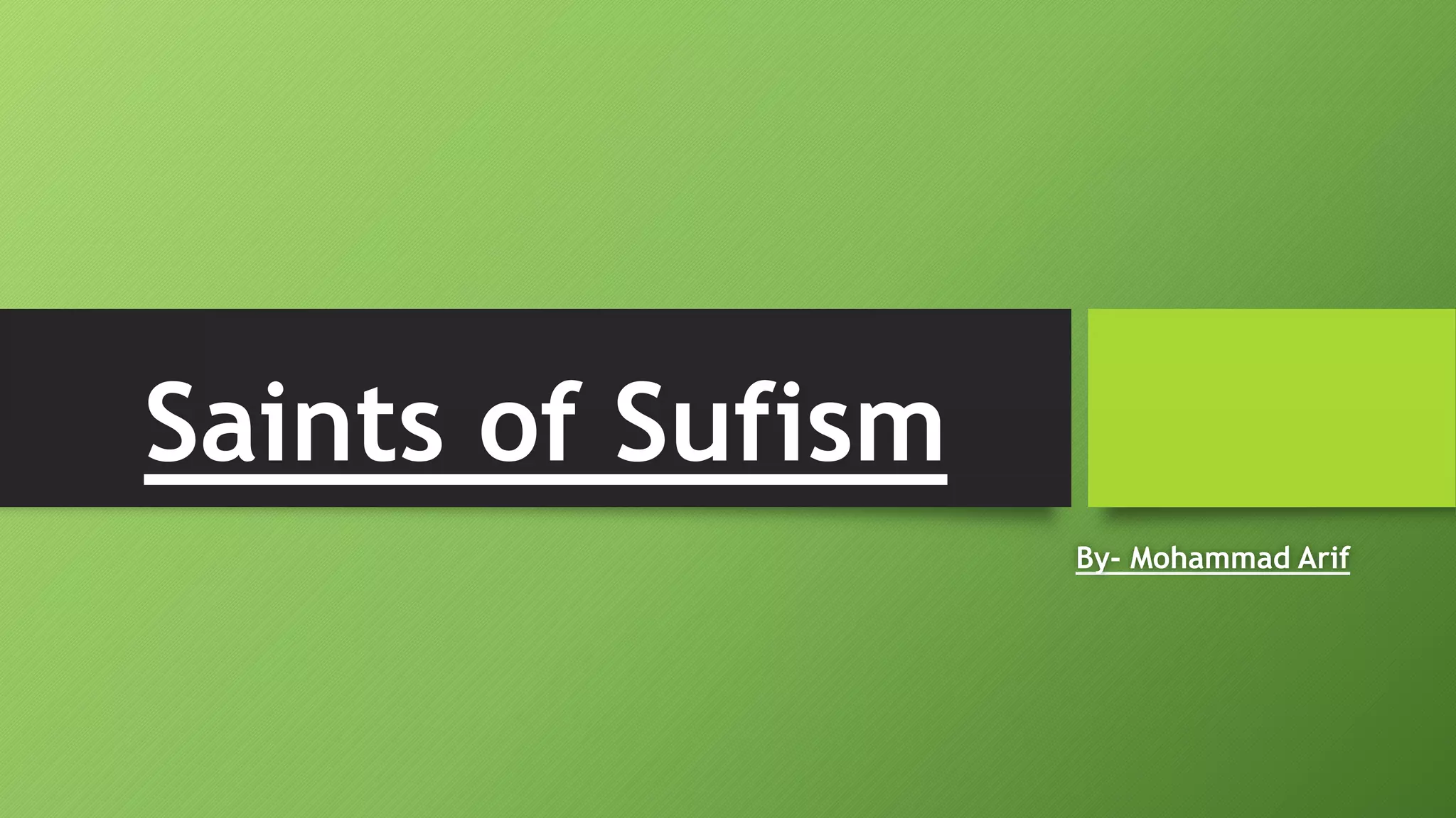 Saints of sufism | PPTX