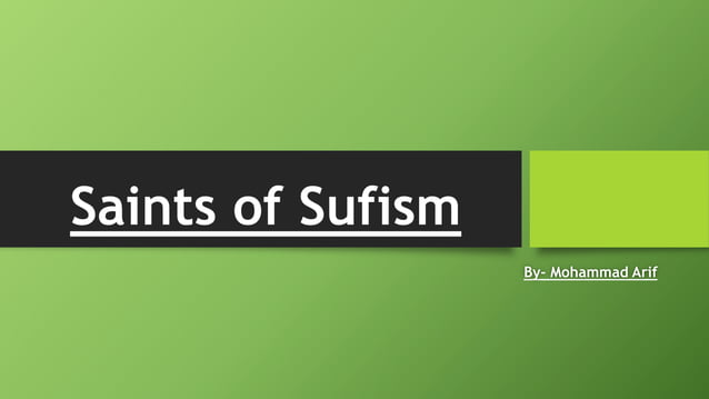 Saints of sufism | PPTX