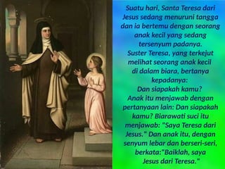 Saint Teresa of Avila, reformer of Carmelites (Indonesian).pptx