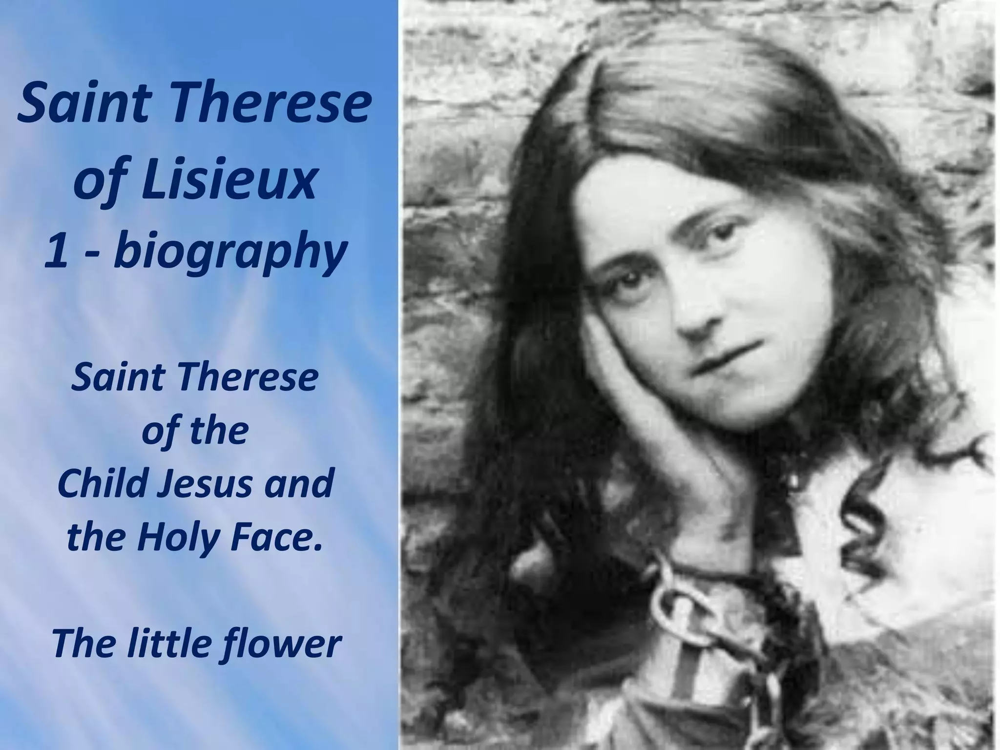 Saint Therese of Lisieux - 1 - Biography.pptx