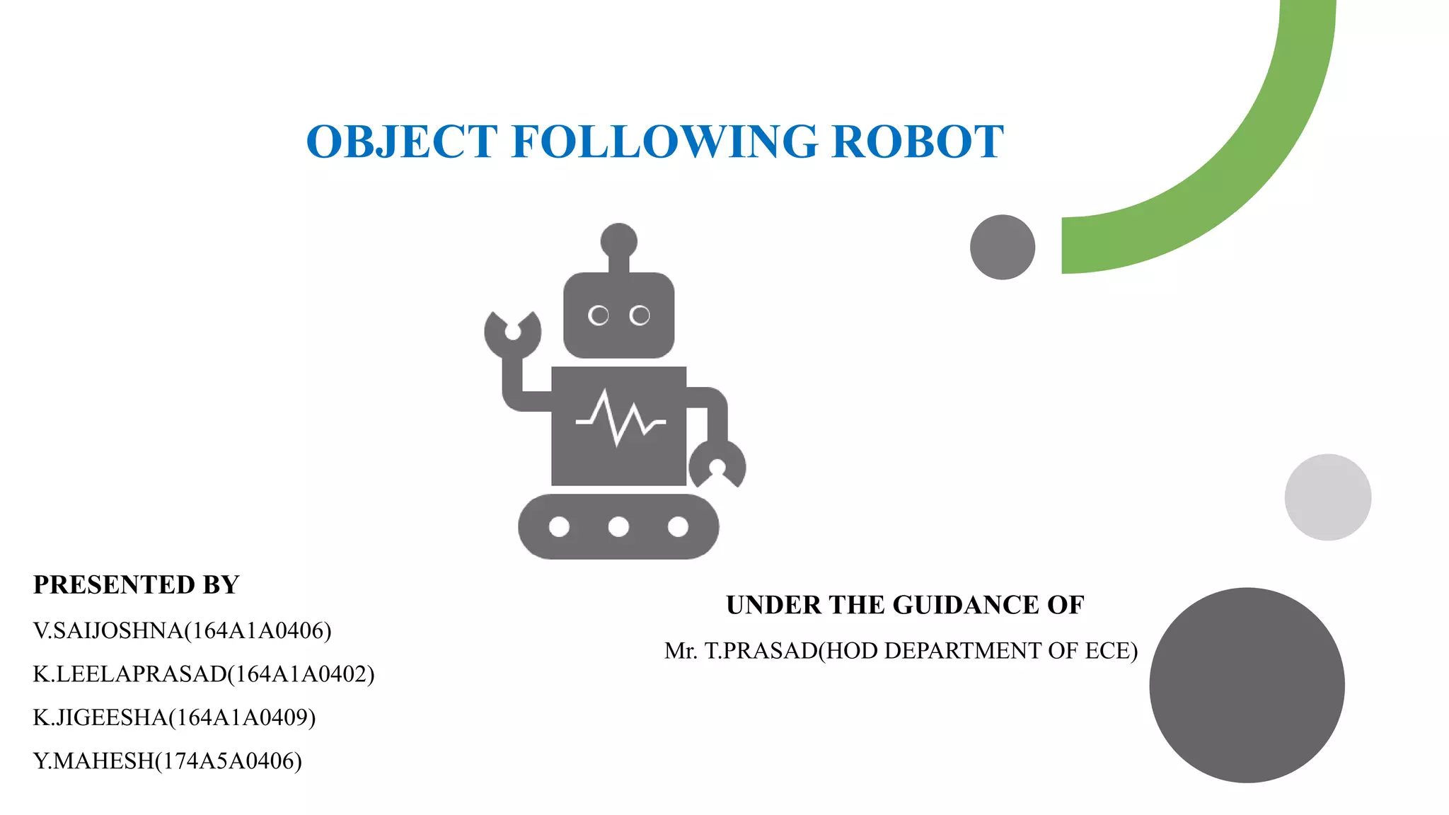 Object tracking robot by saijoshna and team | PPT