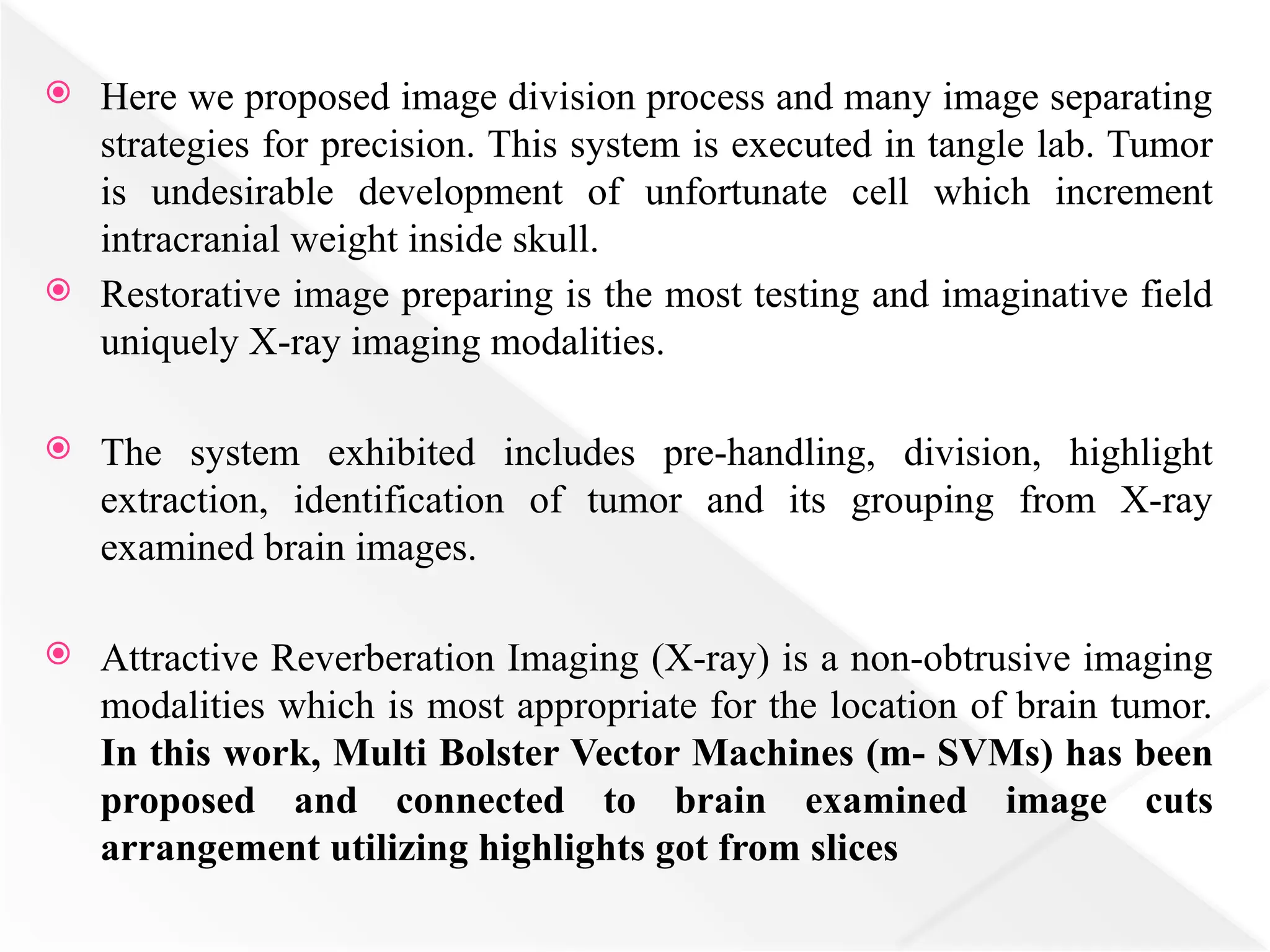 A noval methodology for tumor detection in mri images | PPT