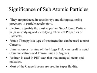 Sub Atomic particles | PPTX