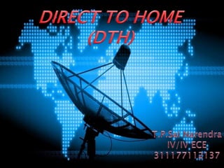Direct to Home(DTH) | PPTX