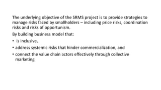 Smallholder Risk Management Solutions (SRMS) | PPTX