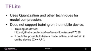 ML At the Edge: Building Your Production Pipeline With Apache Spark and Tensorflow (Spark Summit ...