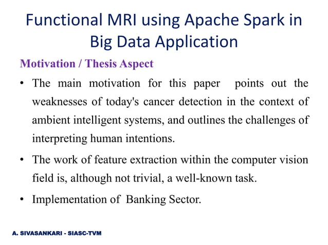 Functional MRI using Apache Spark in Big Data Application | PPT