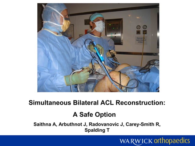 Simultaneous Bilateral ACL Reconstruction | PPT