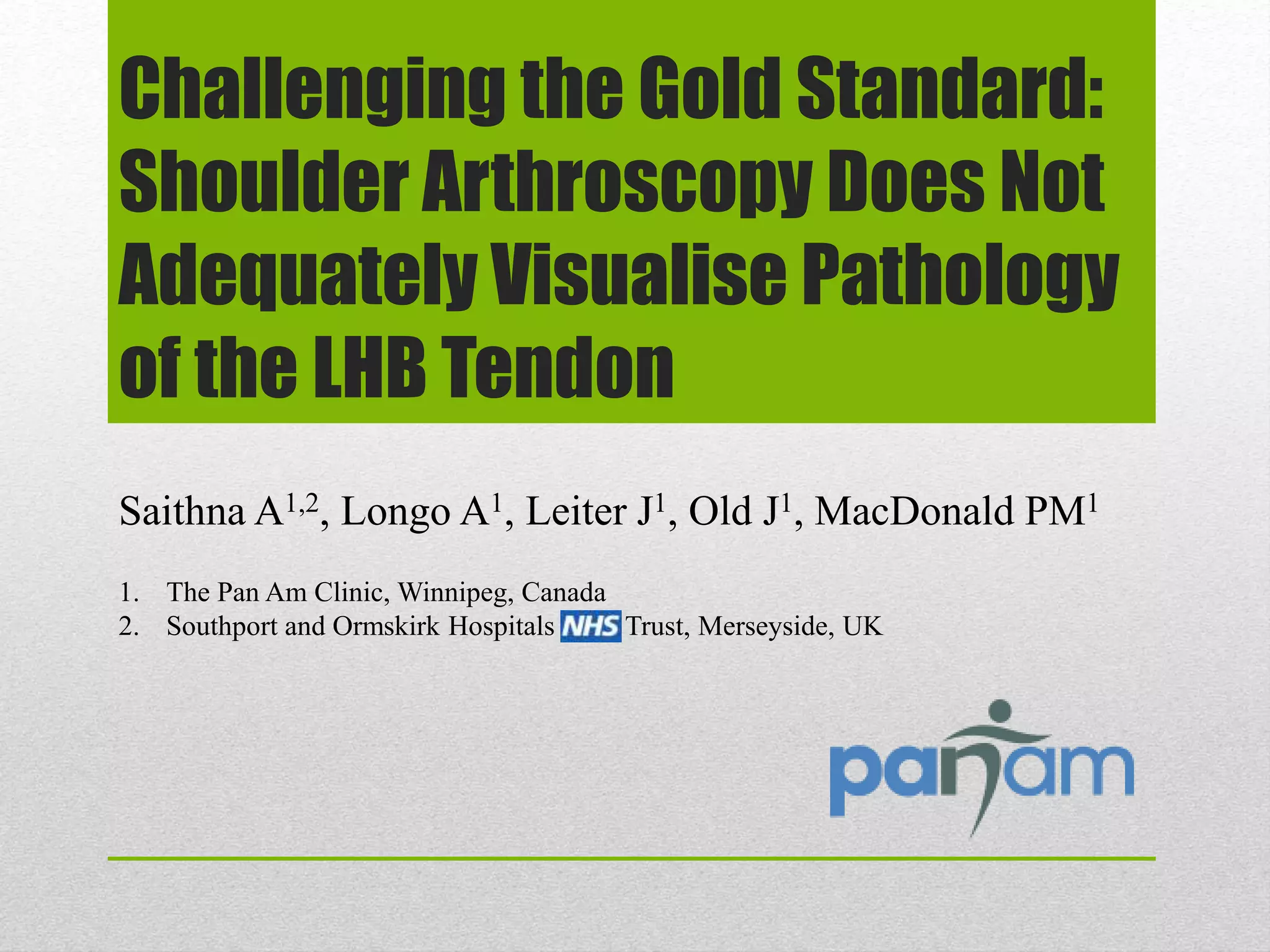 Shoulder arthroscopy does not adequately visualise pathology of the LHB ...