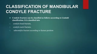 Condylar fracture | PPTX