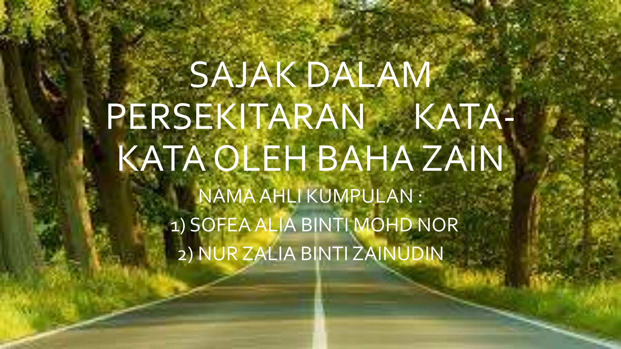 Sajak dalam persekitaran kata kata oleh baha zain | PPTX