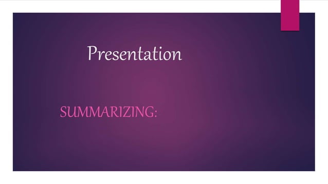 presentation of summarizing | PPTX