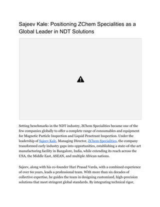 Sajeev Kale_ Positioning ZChem Specialities as a Global Leader in NDT ...