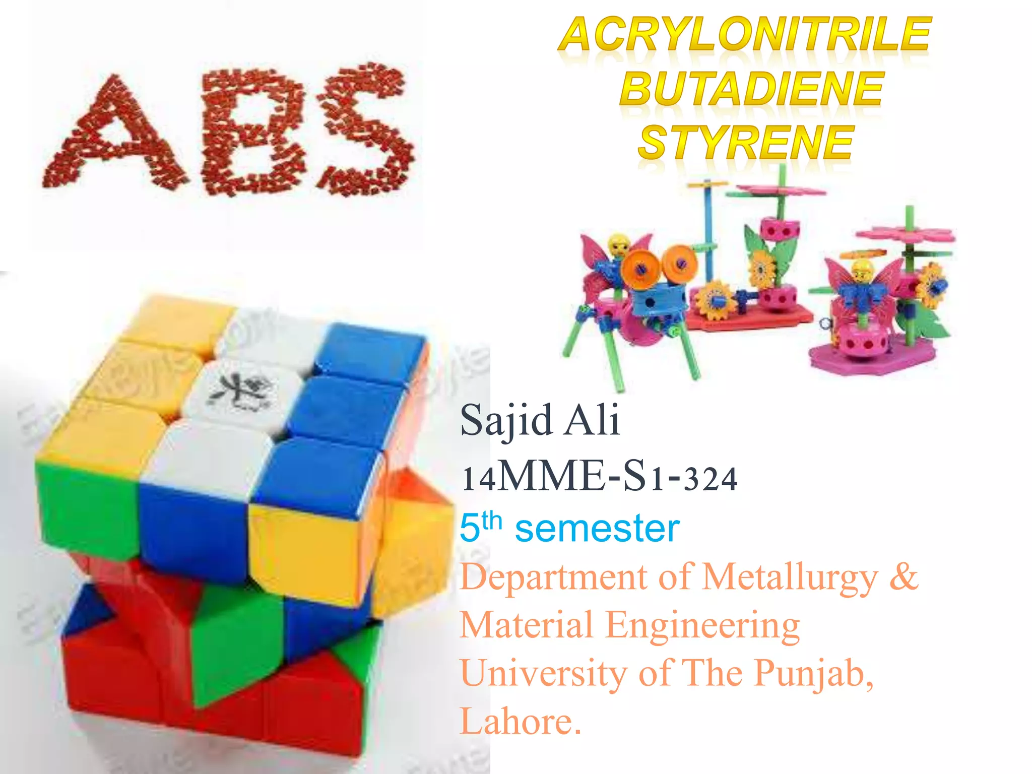 ABS (Acrylo-nitrile Butadiene Styrene) | PPTX