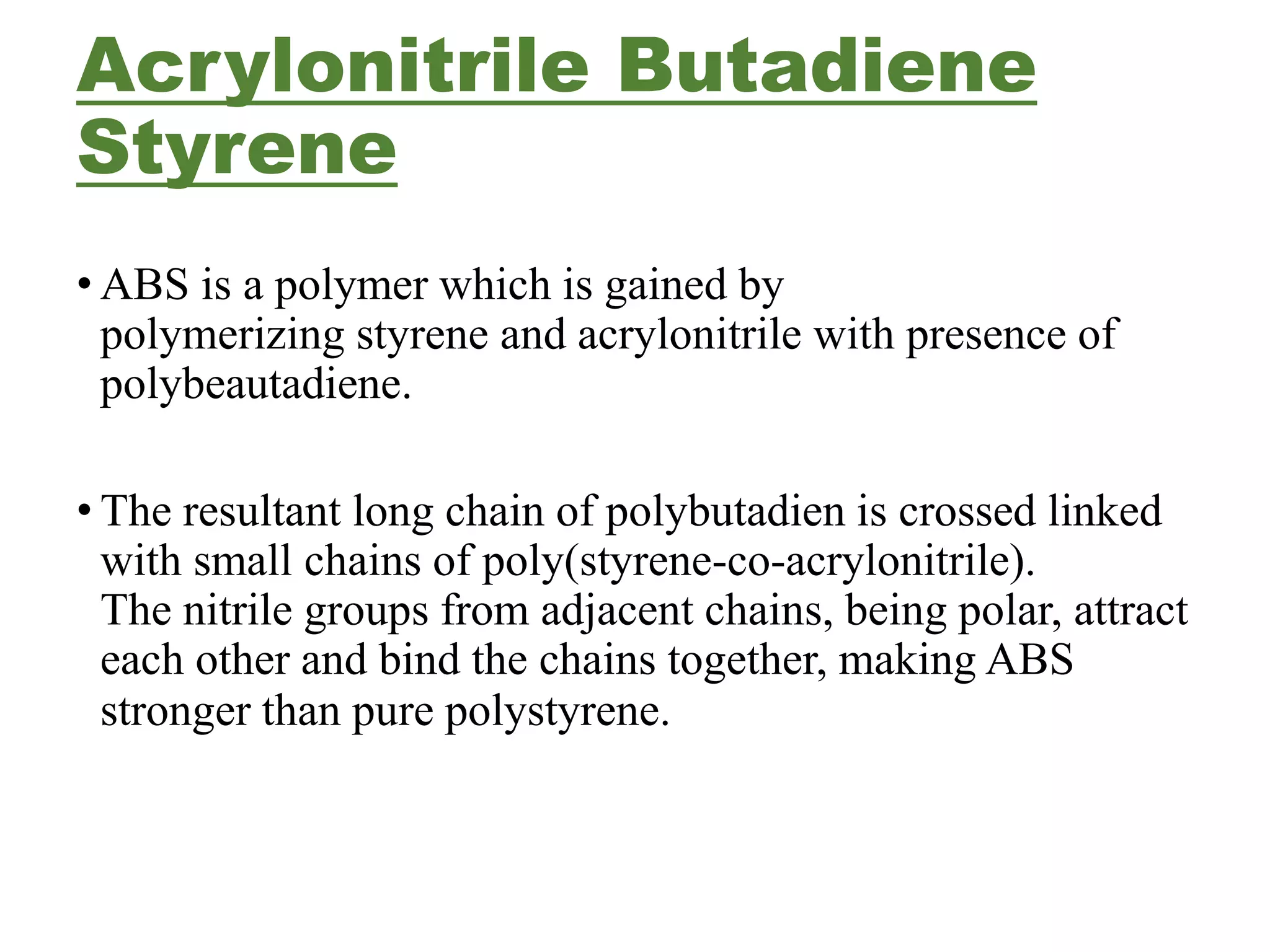 ABS (Acrylo-nitrile Butadiene Styrene) | PPTX