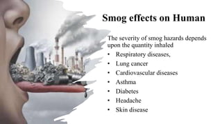 SMOG and Its Effects in Pakistan: A Comprehensive Overview | PPTX