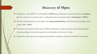Decoding the Monkeypox Virus : From Discovery to Prevention | PPTX