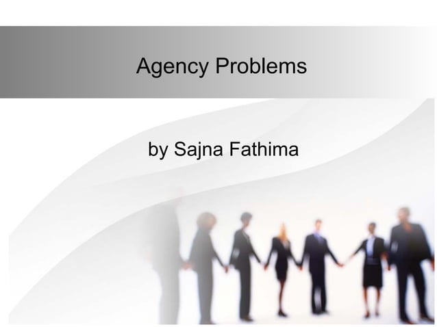 AGENCY PROBLEMS | PPT