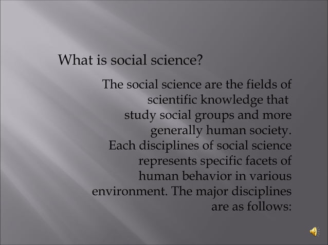 DISCIPLINES OF SOCIAL SCIENCE | PPS | Science