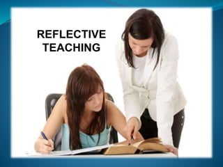 REFLECTIVE TEACHING | PPT