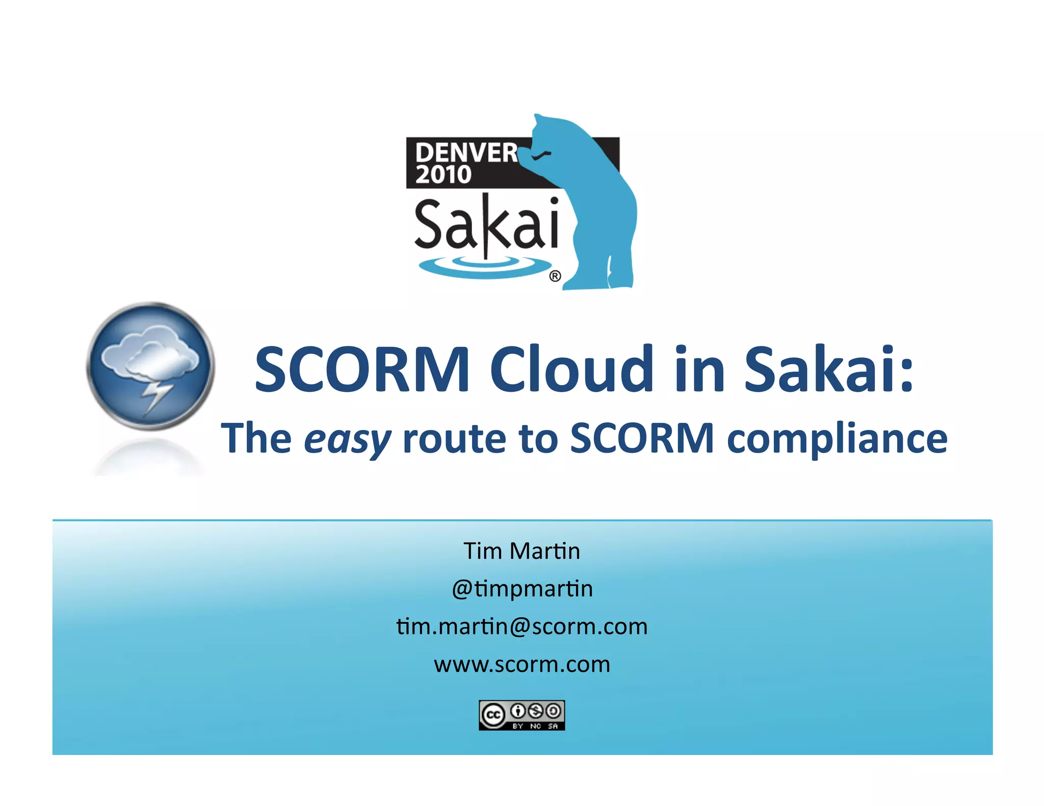 SCORM Cloud in Sakai: The easy route to SCORM compliance | PDF