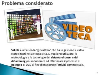 Sakilla Datawarehouse and Datamining | PPTX | Databases | Computer Software and Applications