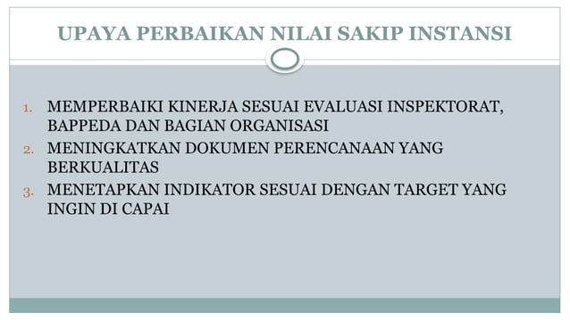 SAKIP DINAS PENDIDIKAN KABUPATEN NAGAN RAYA | PPT