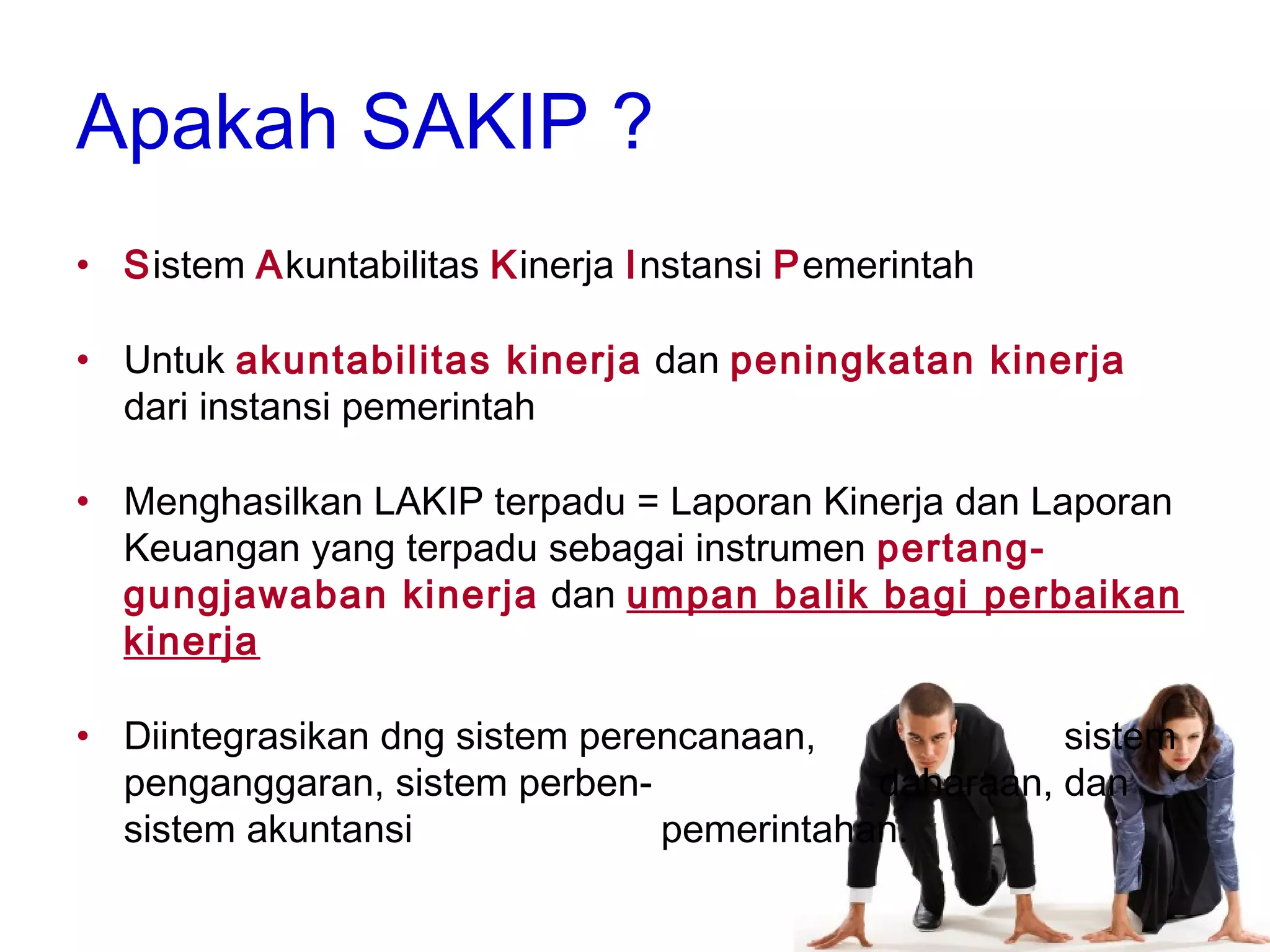 SAKIP (Sistem Akuntabilitas Kinerja Instansi Pemerintah) | PPT
