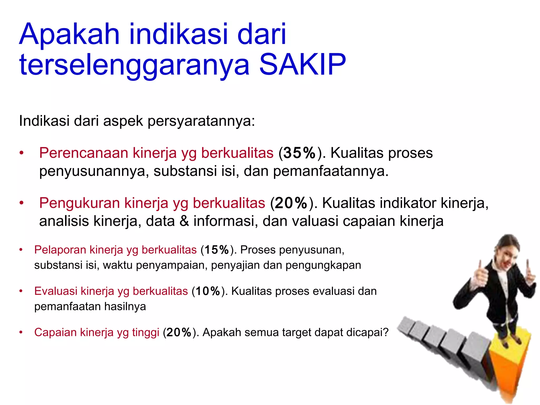 SAKIP (Sistem Akuntabilitas Kinerja Instansi Pemerintah) | PPT