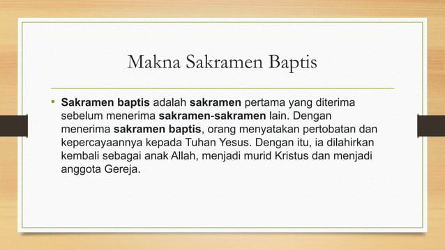 SAKRAMEN BAPTIS makna dan arti dari sini | PPTX