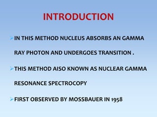 MOSSBAUER SPECTROSCOPY | PPT