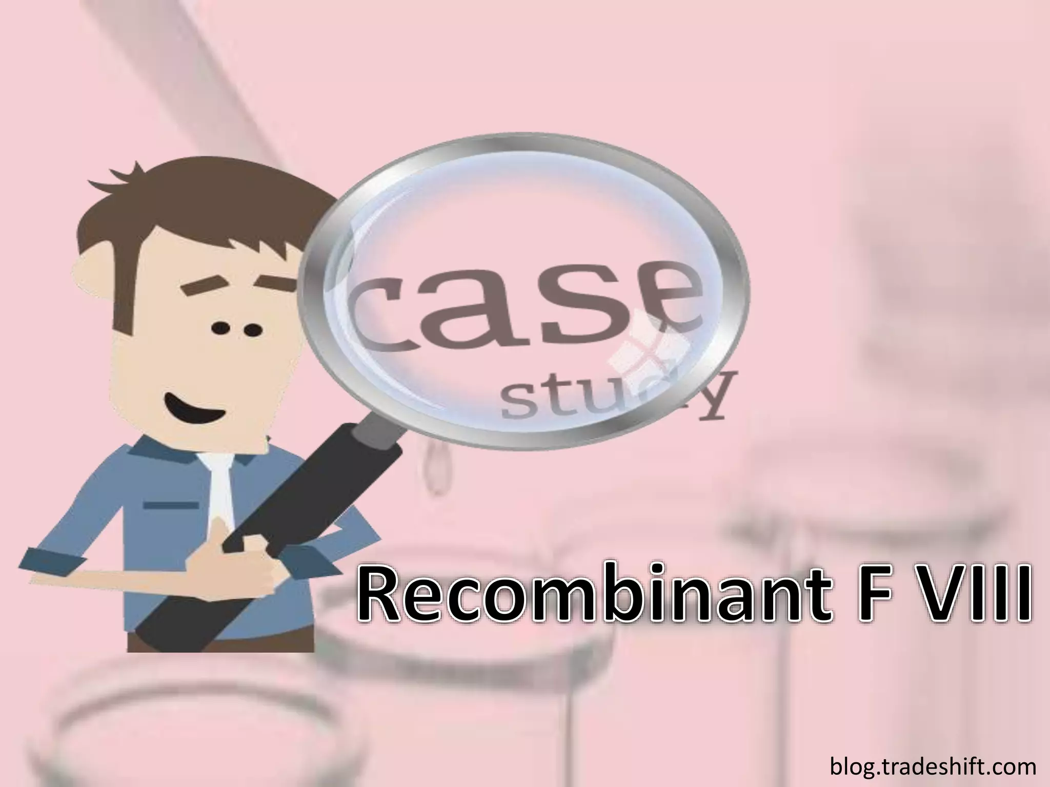 Recombinant protein-Factor VIII | PPTX