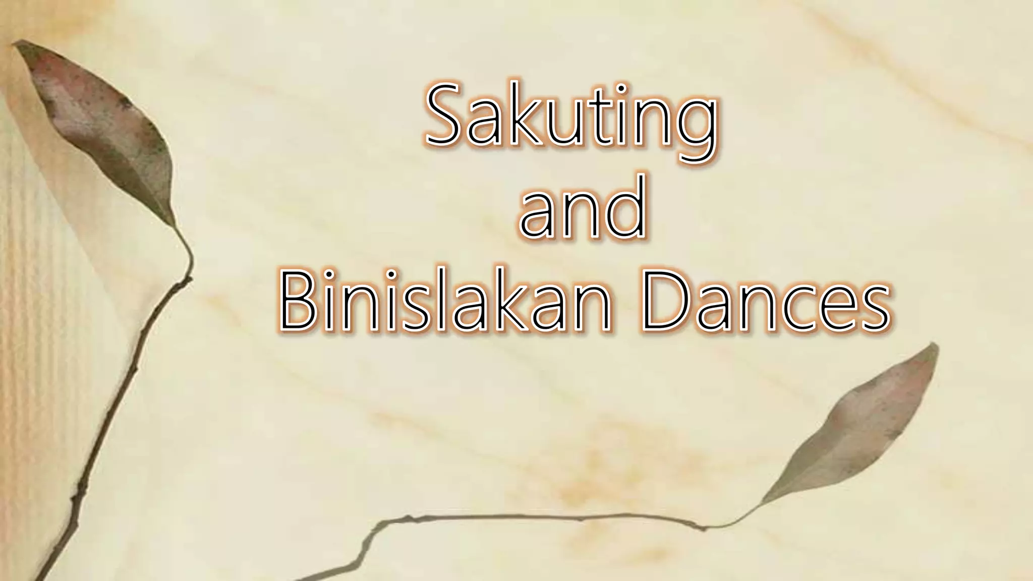 Sakuting and Binislakan Dances.pptx