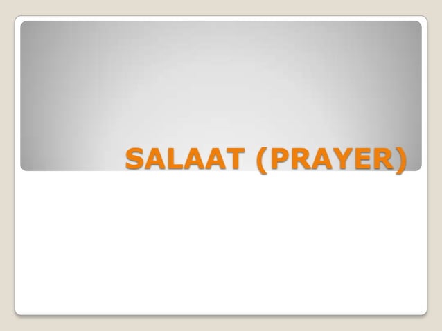 Salaat (prayer) | PPTX