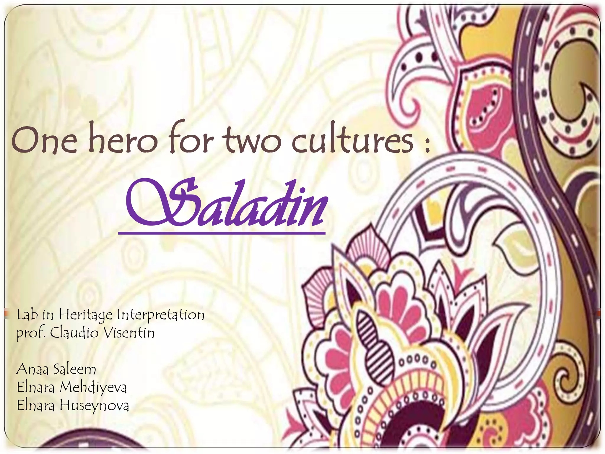 Saladin, Muslim military hero,Ayyubids Dinasty,Saladin & the Crusaders ...