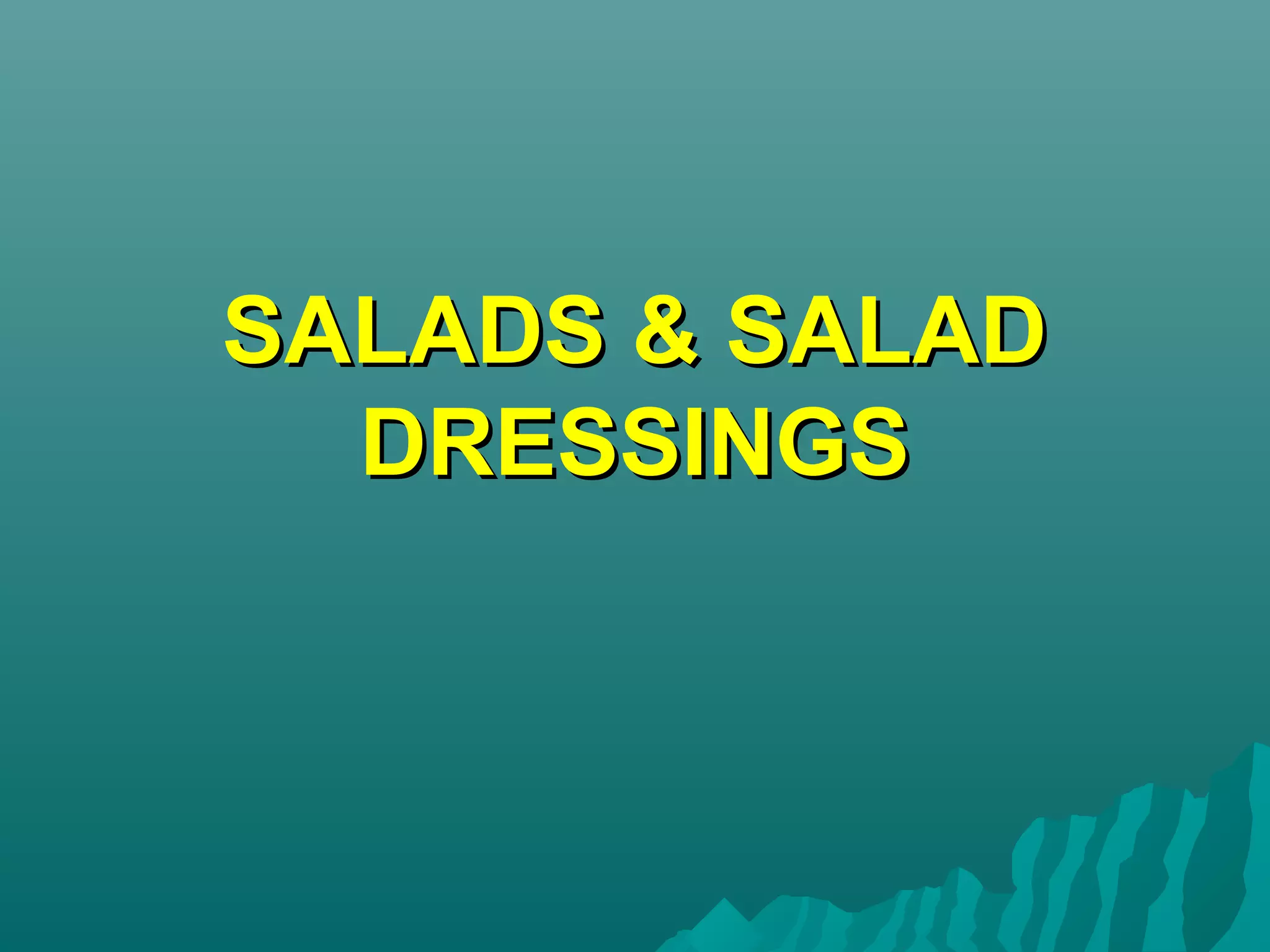 Salads & salad dressing | PPT