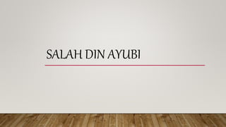 Salah din ayubi | PPTX