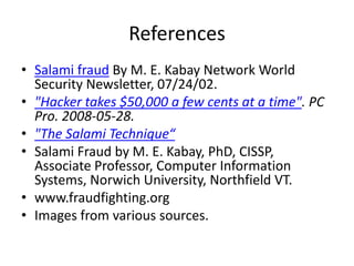 Salami Attack In Computer Security